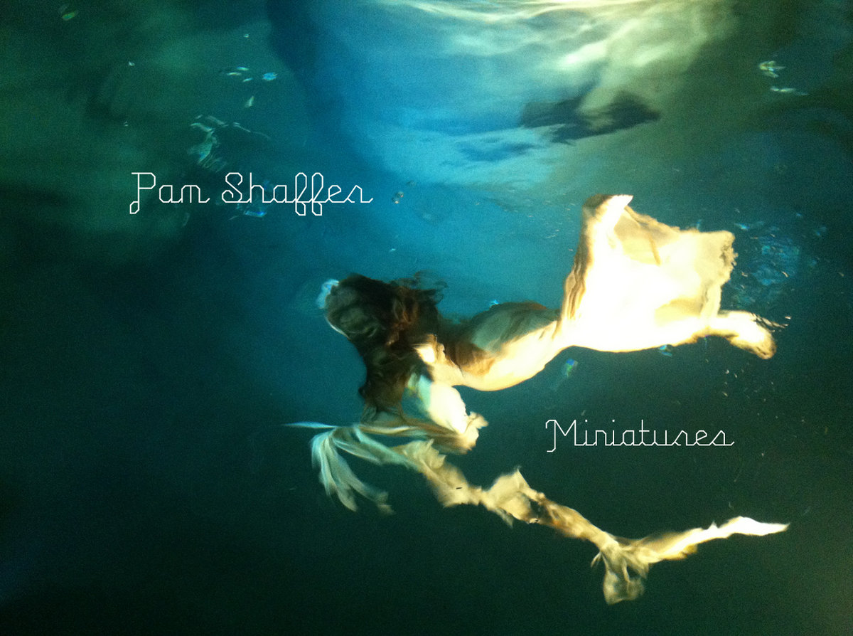 Miniatures e.p. | Pam Shaffer