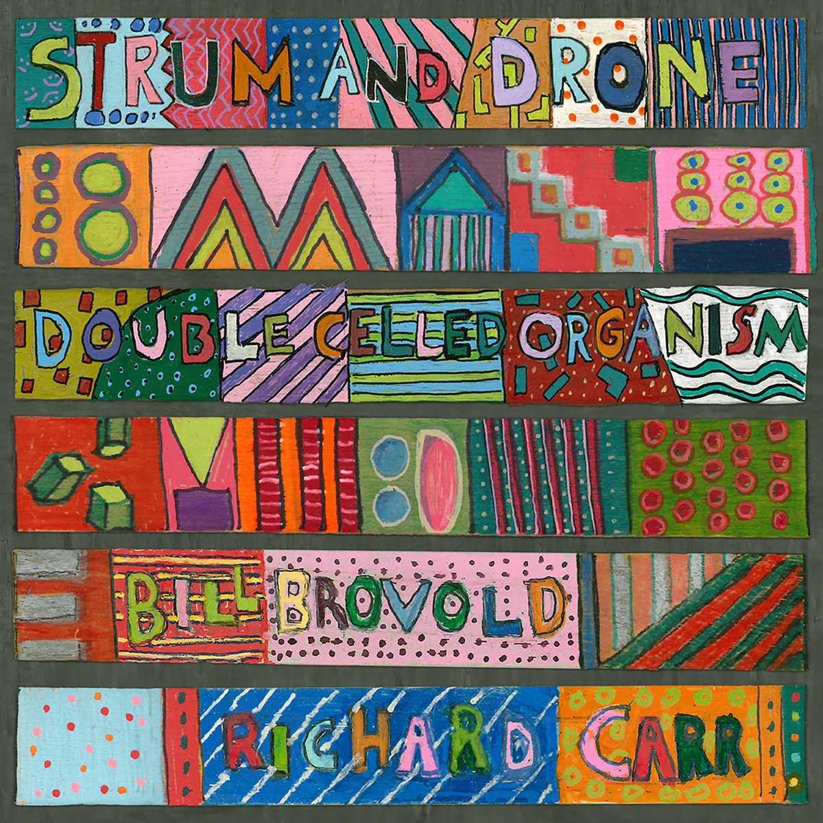 Strum and Drone | Double Celled Organism | Bill Brovold and Richard ...