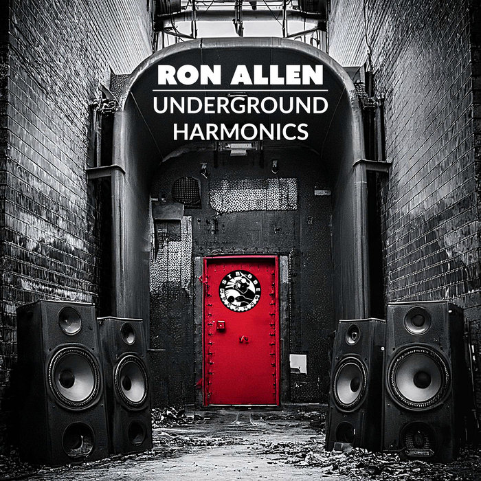 Underground Harmonics [ALBUM] | Ron Allen