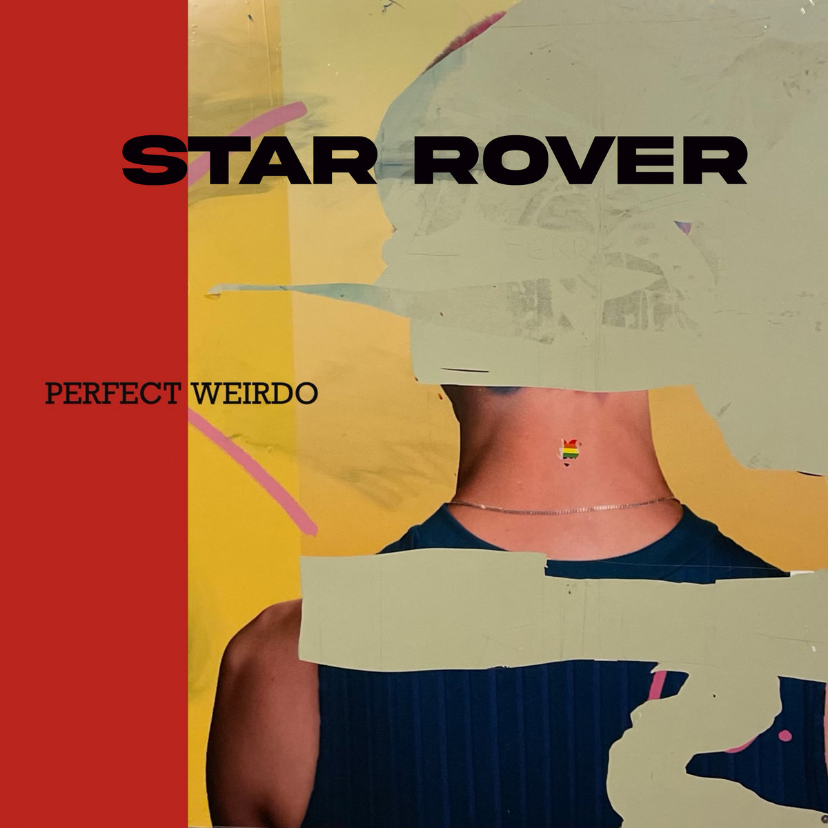 Perfect Weirdo | Star Rover