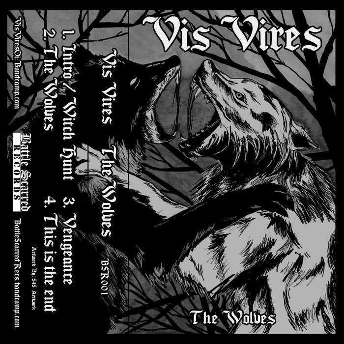Vis Vires - The Wolves Demo | Vis Vires | Battle Scarred Records