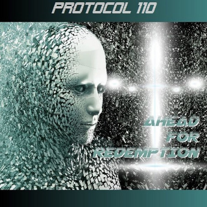 Ahead For Redemption | Protocol 110 | PROTOCOL 110