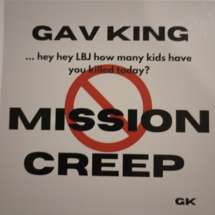 MISSION CREEP | Gav King