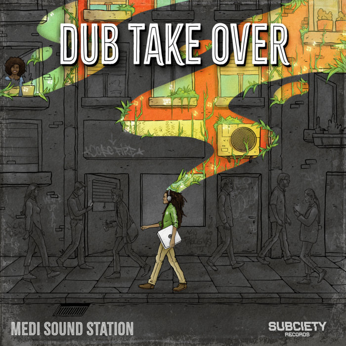 DUB TAKE OVER EP | MEDI SOUND STATION | SUBCIETY RECORDS