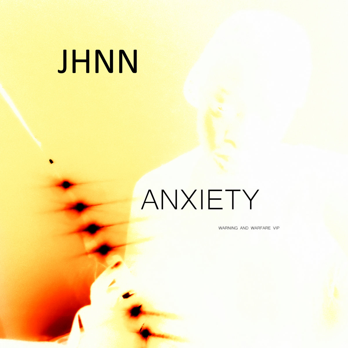 ANXIETY (WARNING AND WARFARE VIP) | JHNN