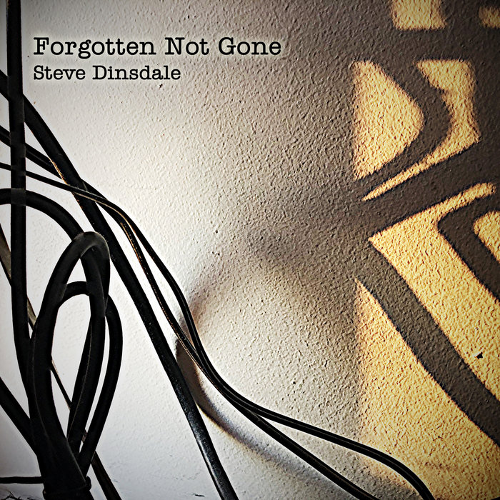 Forgotten Not Gone | Steve Dinsdale | radio massacre international