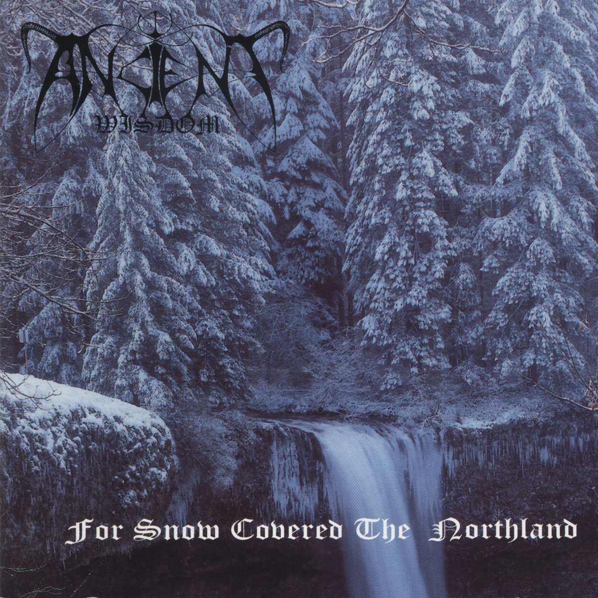 For Snow Covered the Northland | Ancient Wisdom | Peaceville