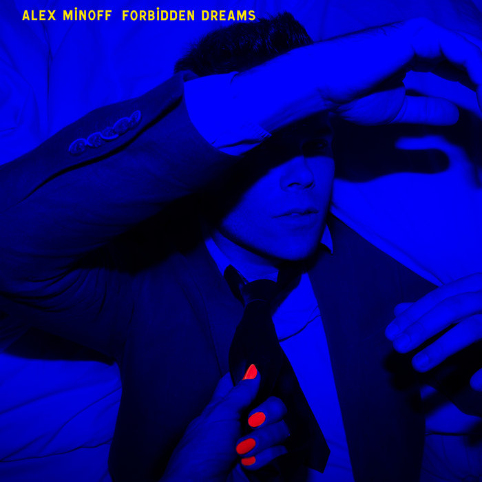 Forbidden Dreams | Alex Minoff