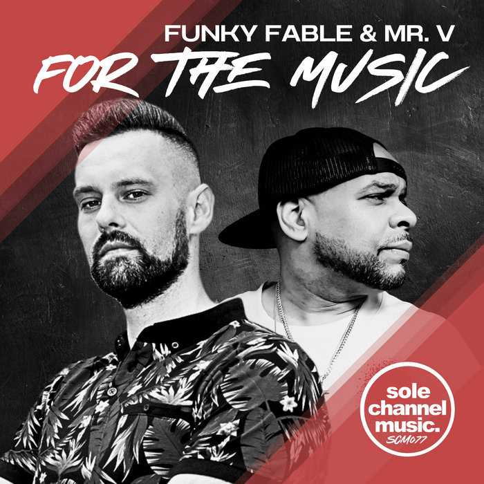 Funky Fable & Mr. V - For The Music | Mr. V, Funky Fable | Sole Channel ...