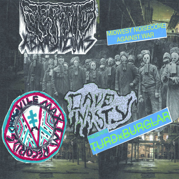 SPLIT WITH TURDxBURGLAR by Dave Nasty | Septic Abrasions