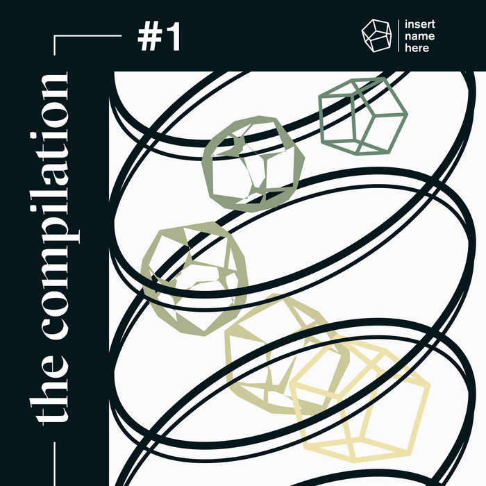 the compilation #1 | Various Artists | Insert Name Here