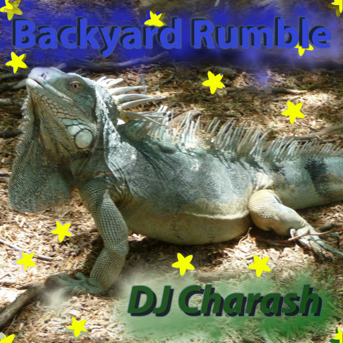 Backyard Rumble | DJ Charash