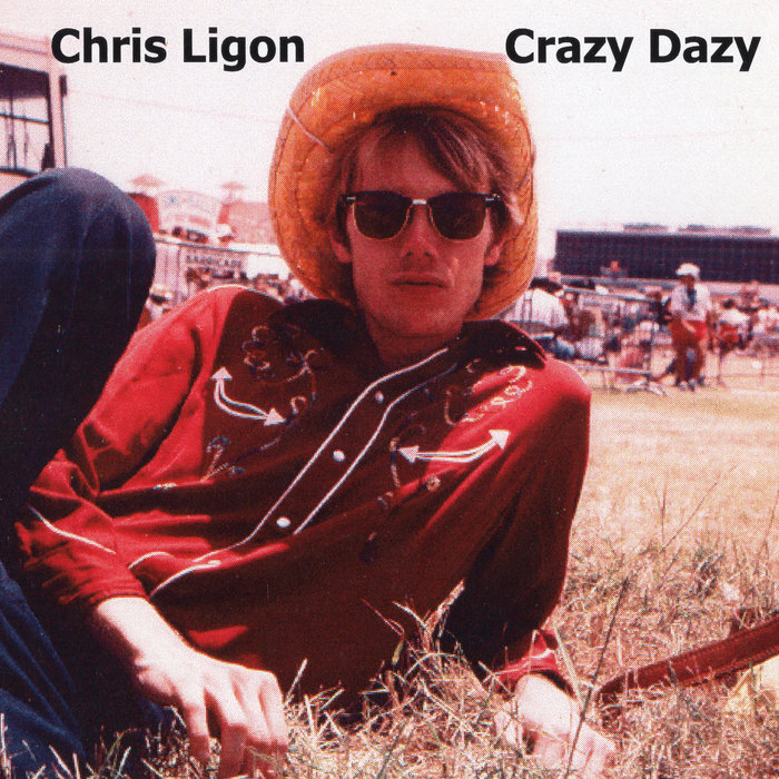 Crazy Dazy | Chris Ligon