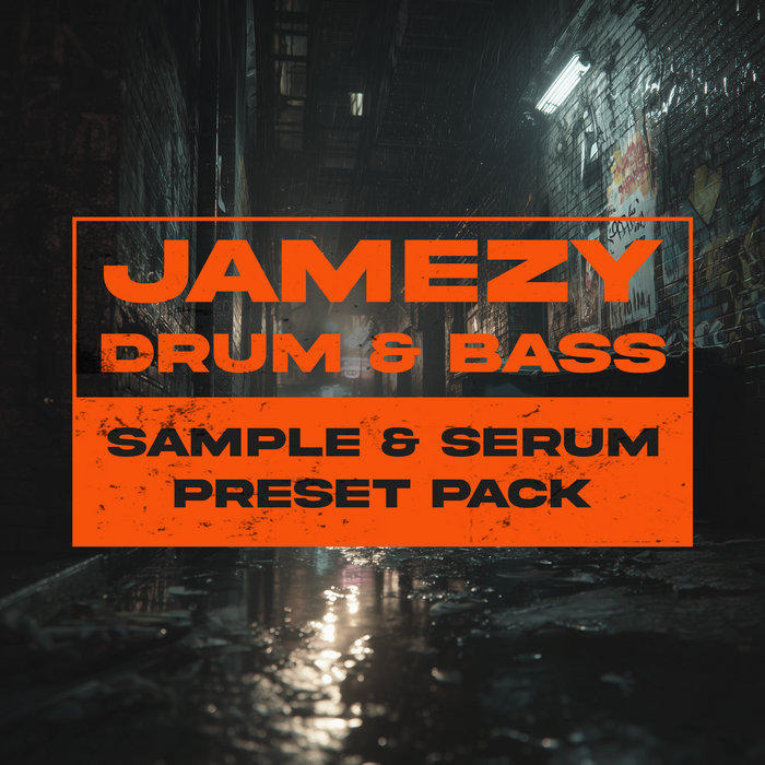 Jamezy Drum & Bass Sample & Preset Pack | Jamezy