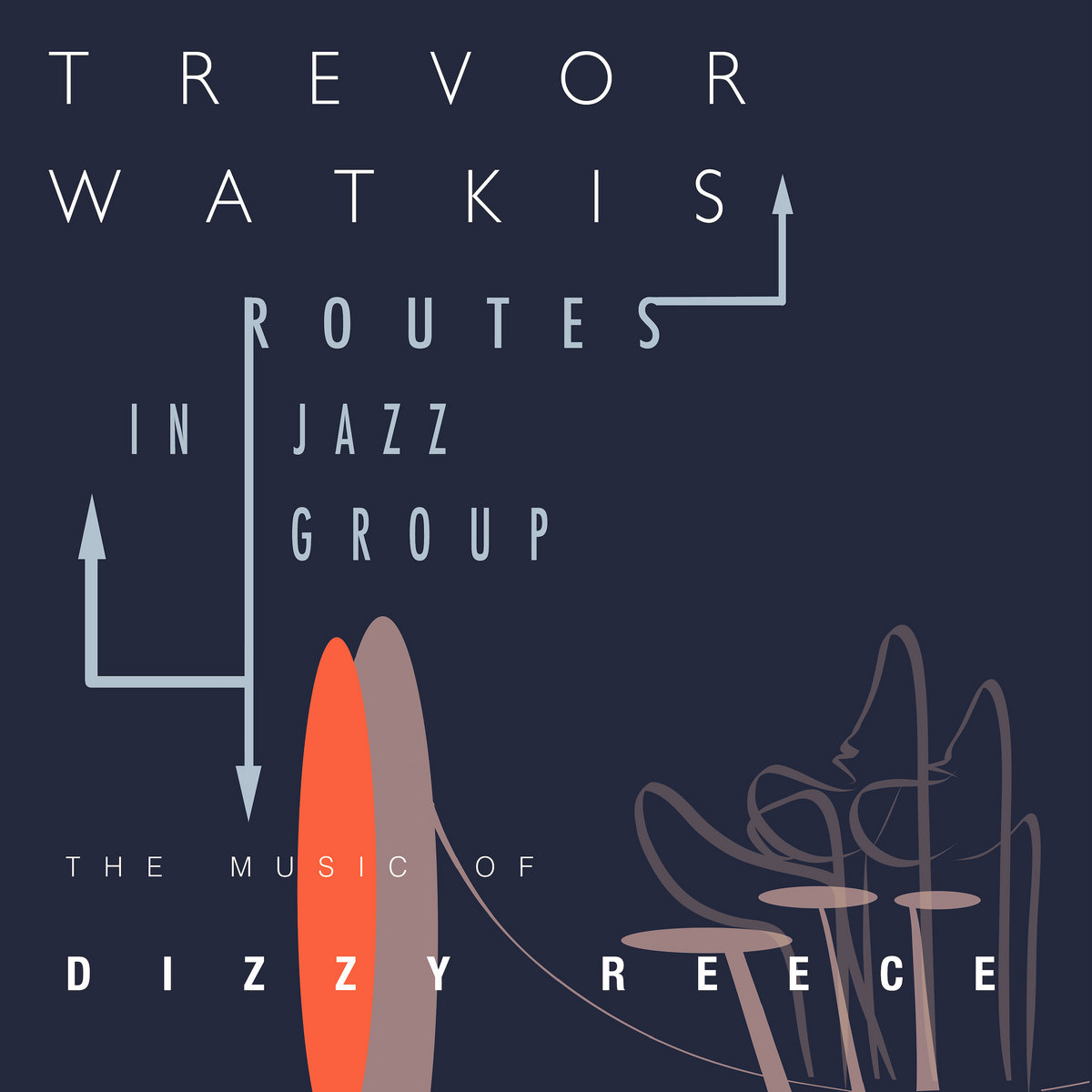 Trevor Watkis Routes in Jazz Group: The Music of Dizzy Reece | Trevor ...