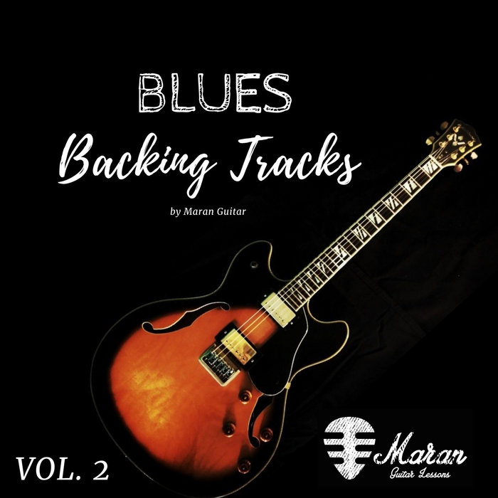 Blues Backing Tracks - Vol. 2 | Maran Guitar
