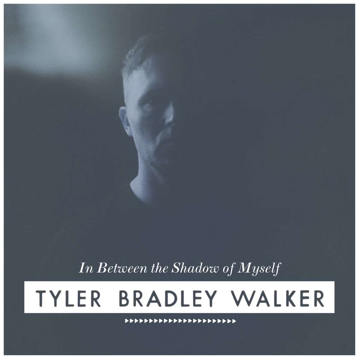 In Between the Shadow of Myself Ft. Mikel Rouse | Tyler Bradley Walker