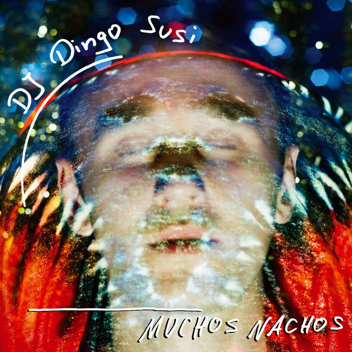 Muchos Nachos | DJ Dingo Susi