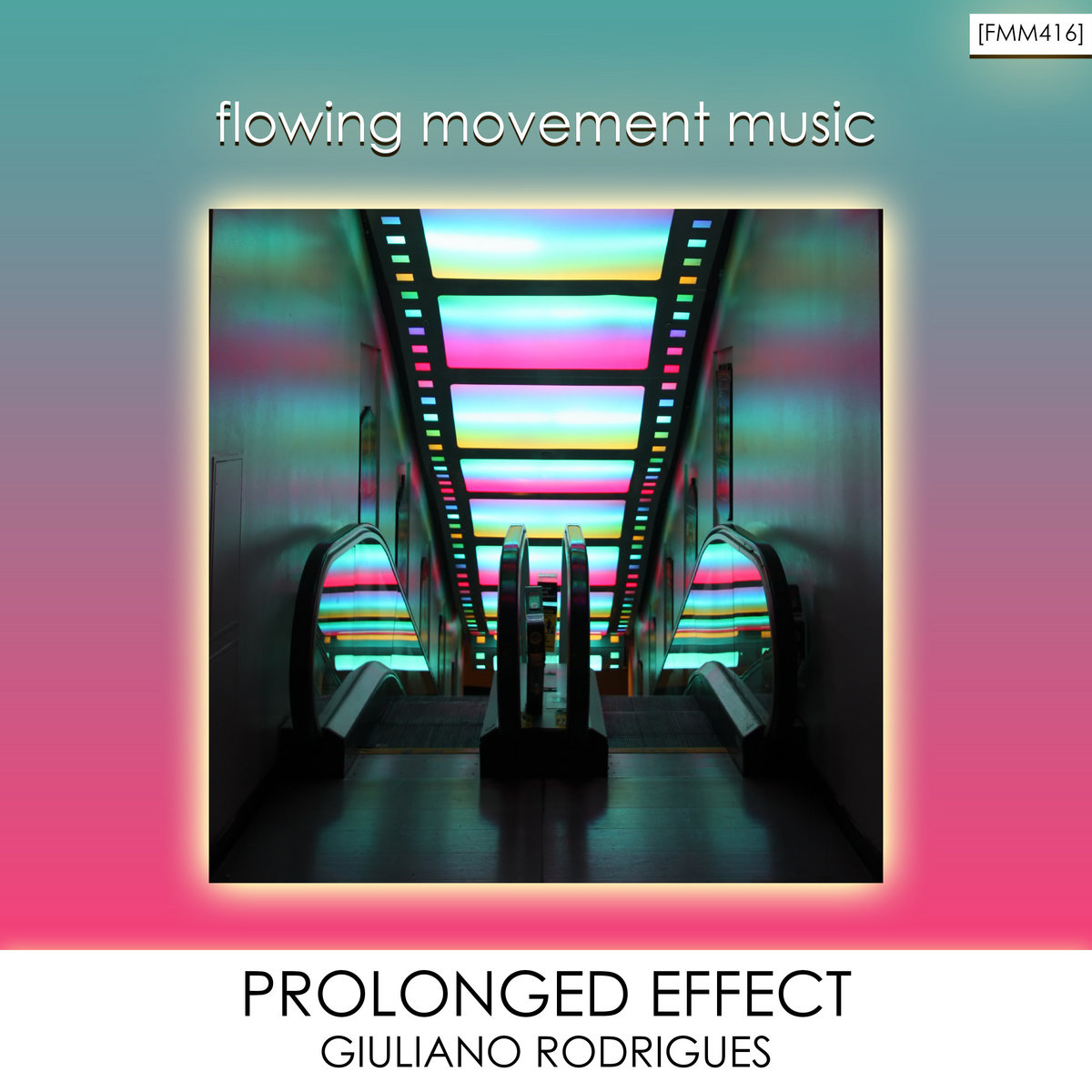 [FMM416] Prolonged Effect | Giuliano Rodrigues | FLOWING MOVEMENT MUSIC ...