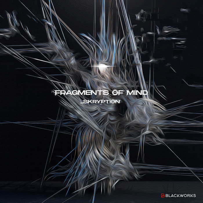 Fragments Of Time EP | Skryption | Blackworks