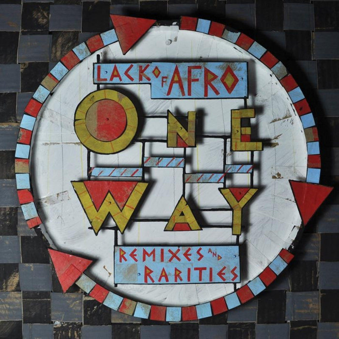 Lack of Afro Presents: One Way (Remixes) | Various Artists | Freestyle ...