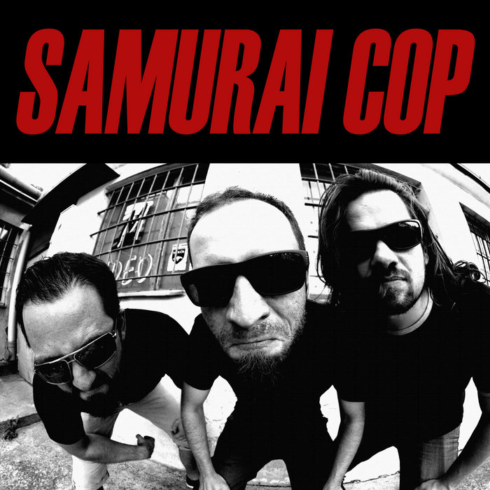 Samurai Cop | Samurai Cop