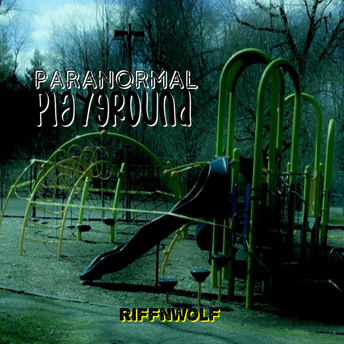 Paranormal Playground (9) | RiffnWolf | RiffnStein Von AXEWILDER