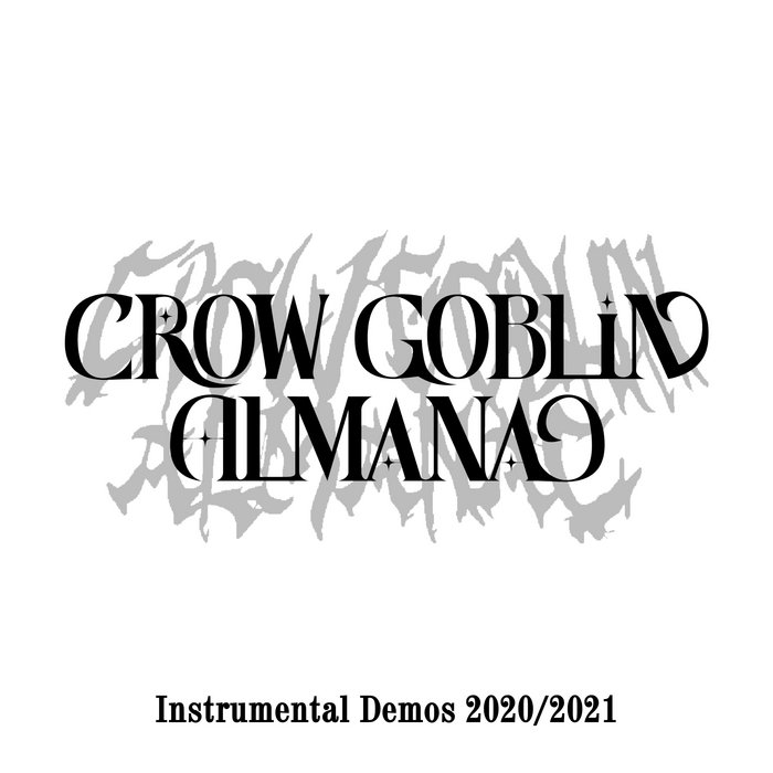 Instrumental Demos 2020/2021 | Crow Goblin Almanac | Raushna