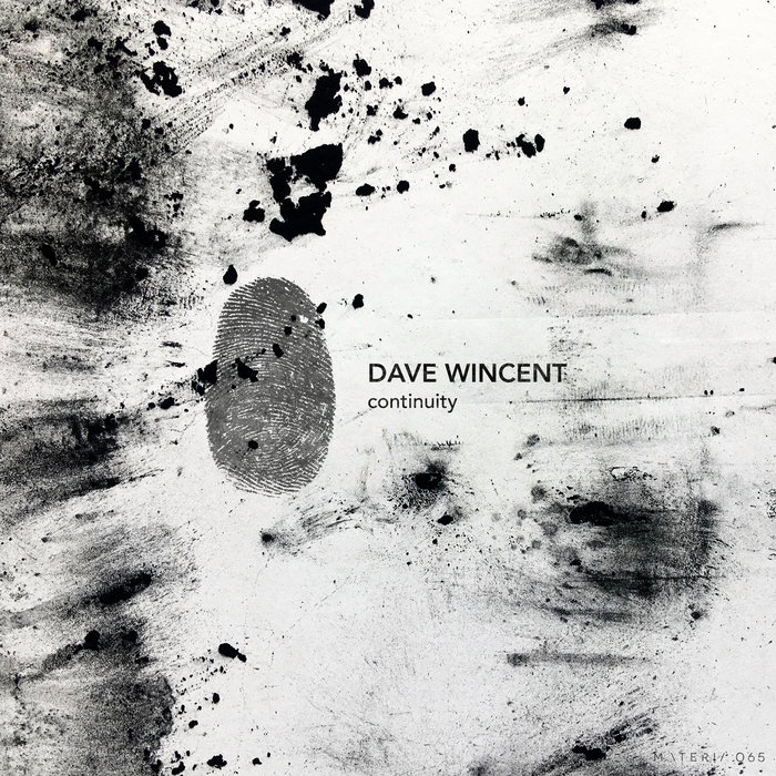 Dave Wincent - Continuity EP | Dave Wincent | Materia
