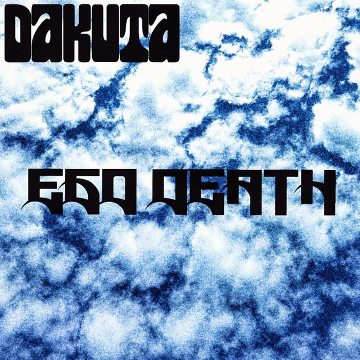 Ego Death | Dakuta