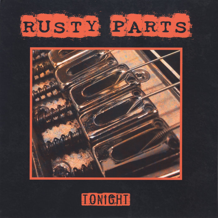 Tonight | RUSTY PARTS | State Records