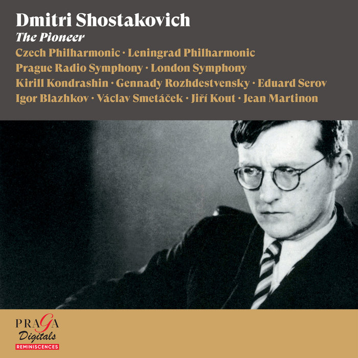 Dmitri Shostakovich: The Pioneer | Kirill Kondrashin, Gennady Rozhdestvensky, gor Blazhkov ...