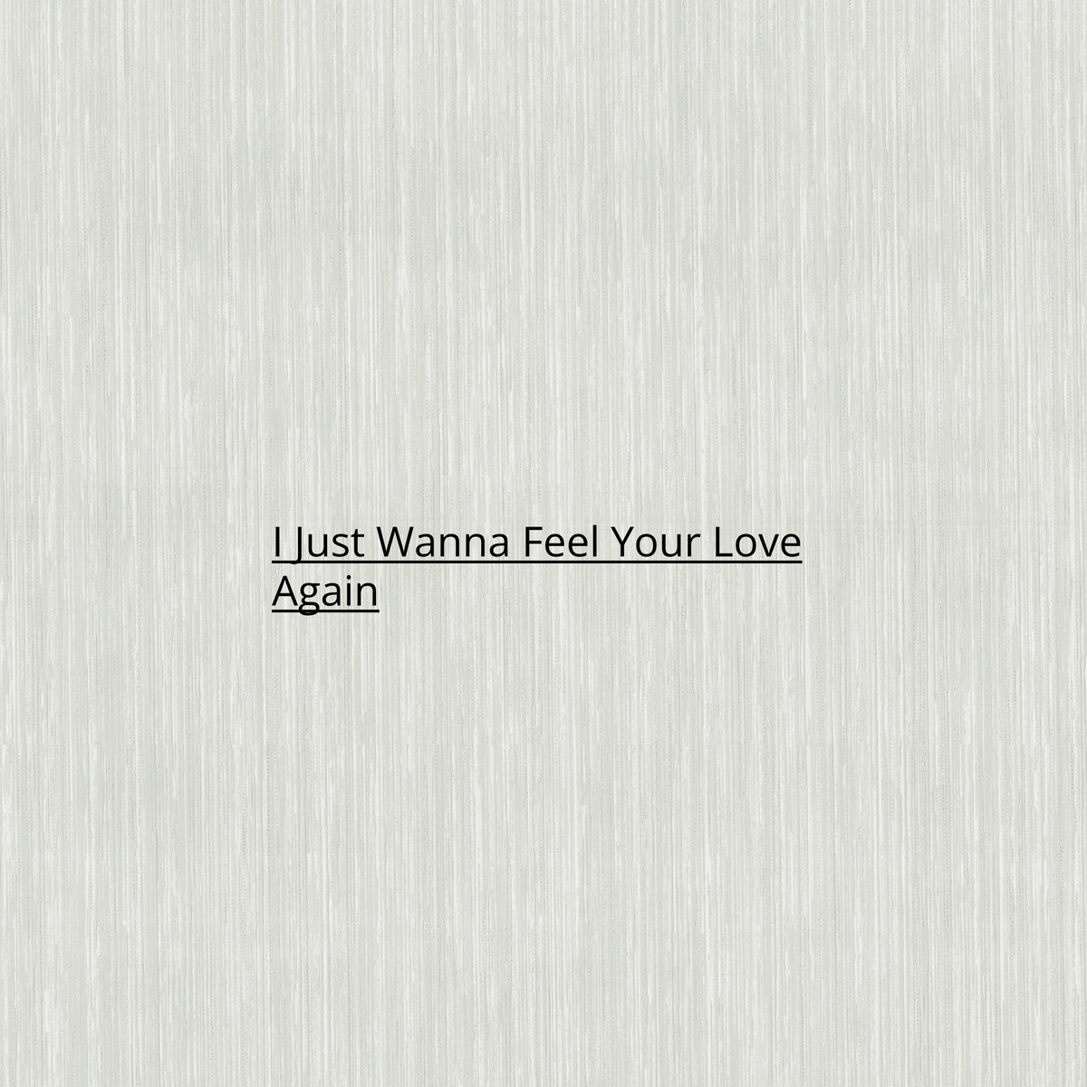 I Just Wanna Feel Your Love Again | Jjeje Sancho
