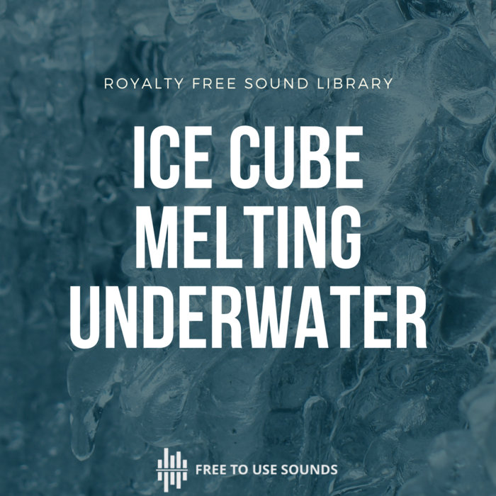 Ice Cube Melting Sound Effects | freetousesounds