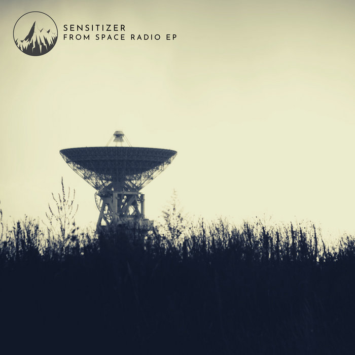 From Space Radio EP | Sensitizer | SENSiTiZER