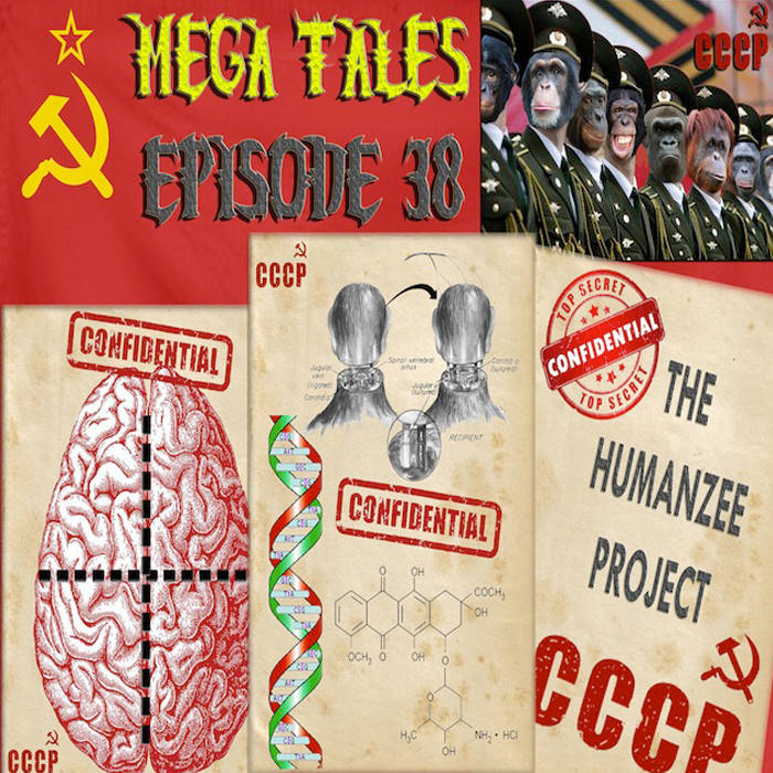 EPISODE 38 - The Tale of The Humanzee Project | Mega Tales