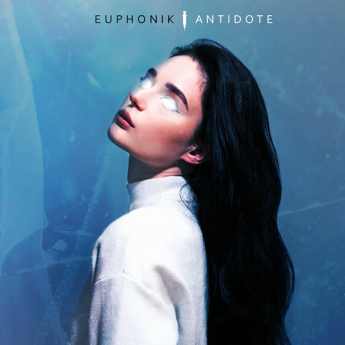 EUPHONIK - ALBUM - ANTIDOTE | Euphonik