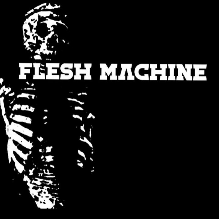 Flesh Machine | Flesh Machine | FILTHY SOUNDS RECORDINGS