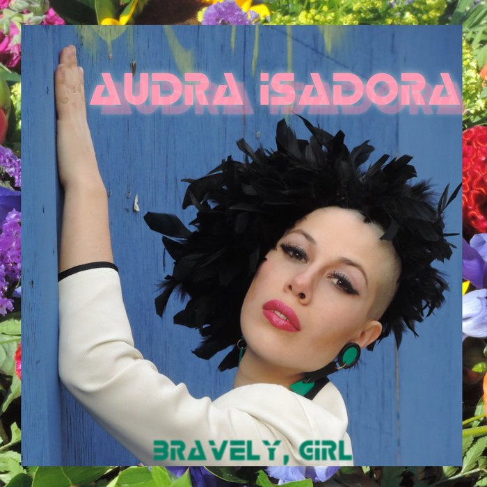 Bravely, Girl | Audra Isadora