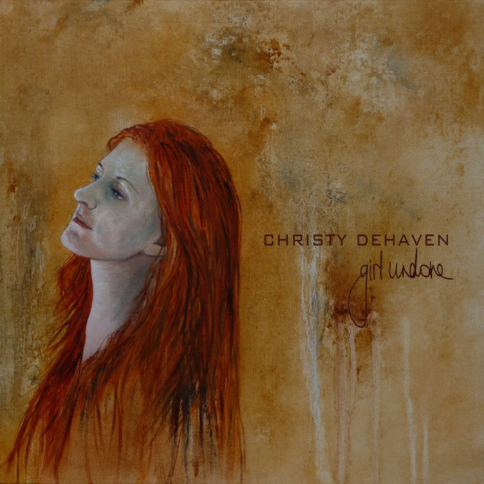 Girl Undone | Christy DeHaven
