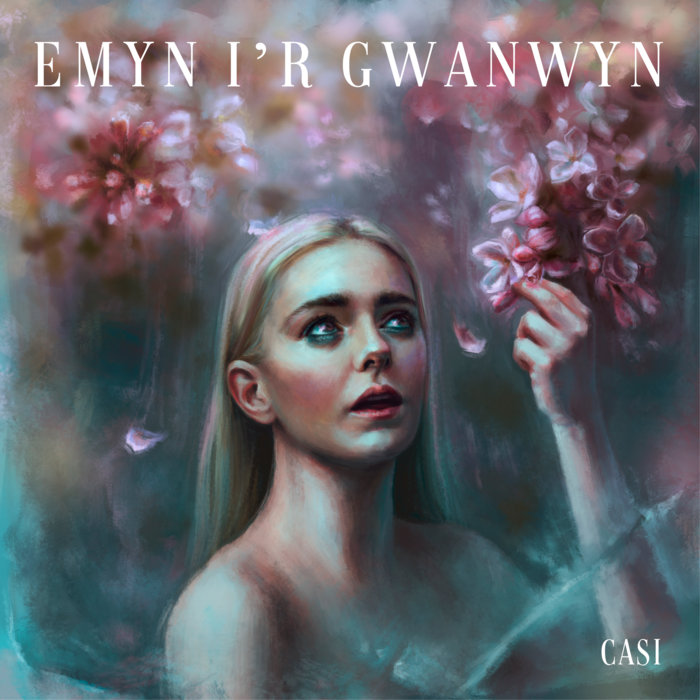 emyn i'r gwanwyn | Casi