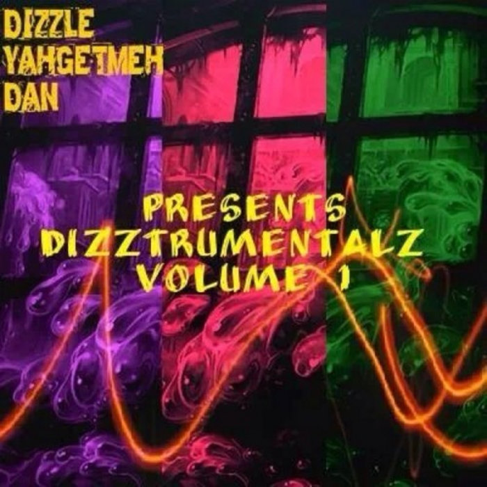 dizztrumentalz | DIZZLE YAHGETMEH DAN | Mr Dizztinct