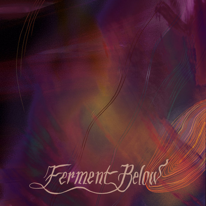 Ferment Below | Jacob Shulman