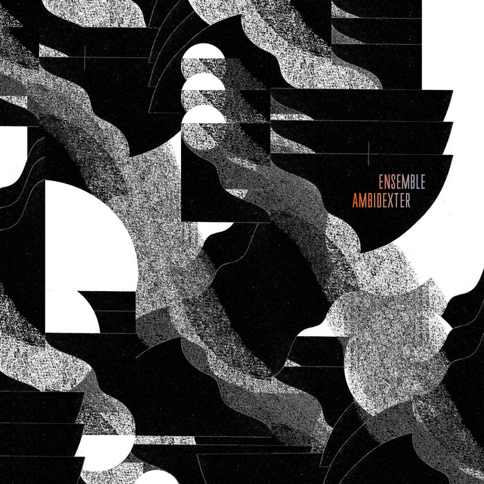 Ensemble Ambidexter | Ensemble Ambidexter