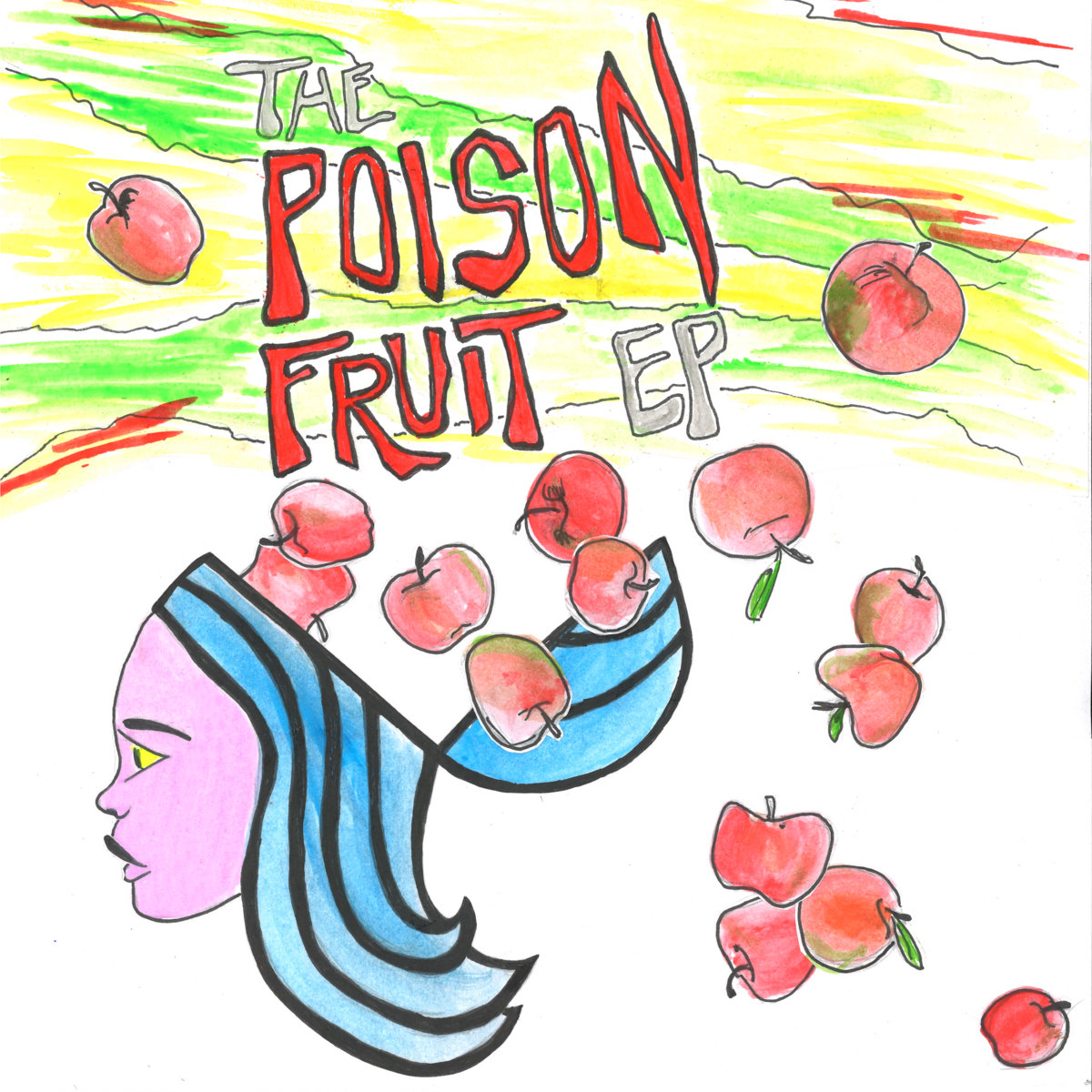 Poison Fruit | The Poor Choices