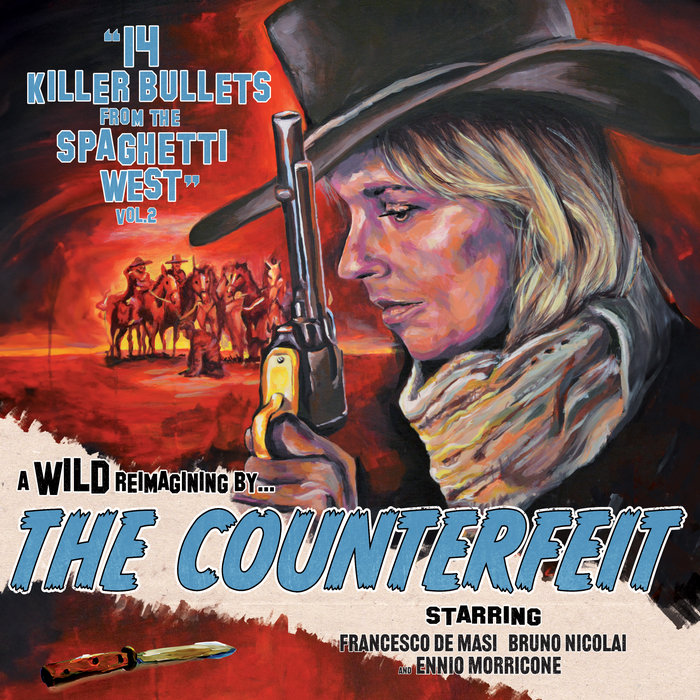 14 Killer Bullets From The Spaghetti West (Vol.2) | The Counterfeit