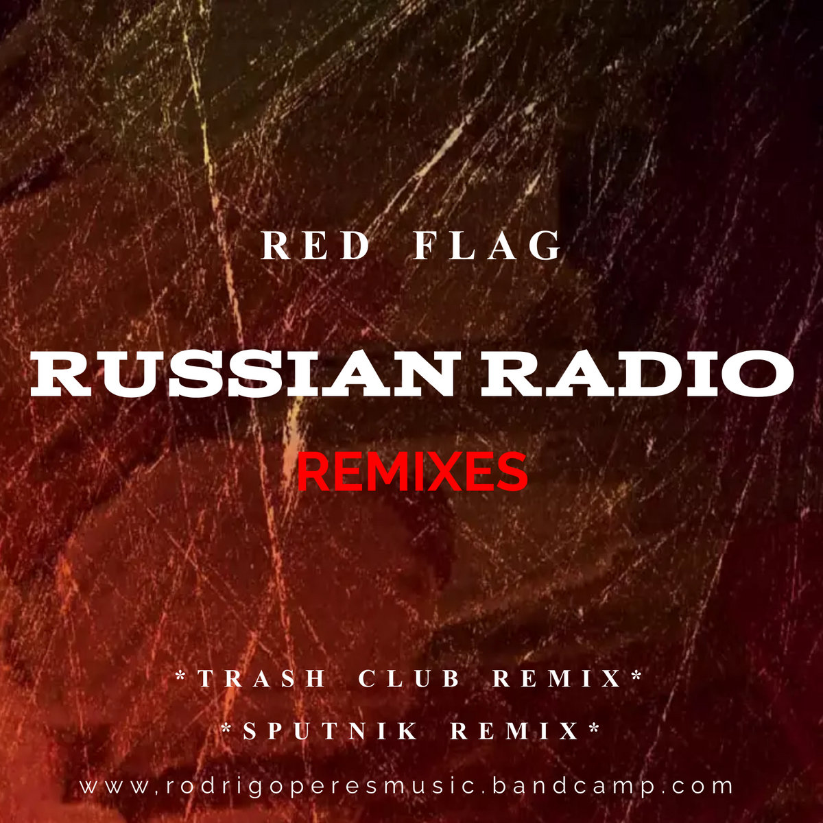 RED FLAG - RUSSIAN RADIO [REMIXES] | Rodrigo Peres