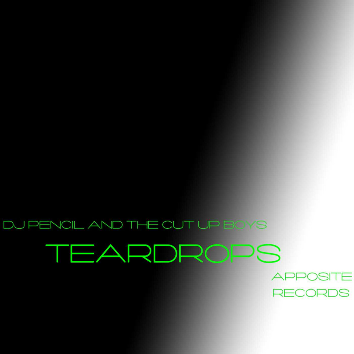 Teardrops - DJ Pencil & The Cut Up Boys | Dj Pencil & The Cut Up Boys