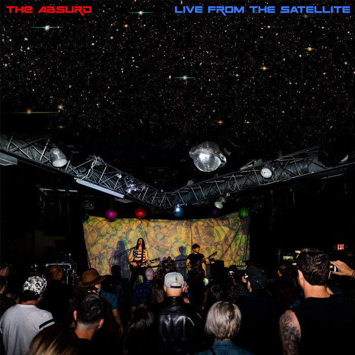 Live From The Satellite | The Absurd