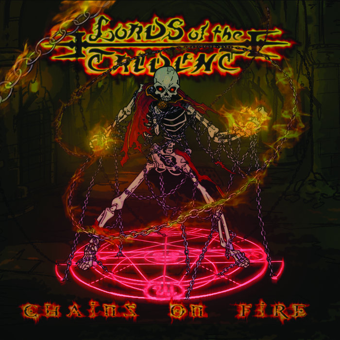 Chains on Fire | Lords of the Trident